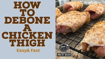 How to Debone Chicken Thighs Like a Pro (Fast & Easy Method) – BBQ By Biggs